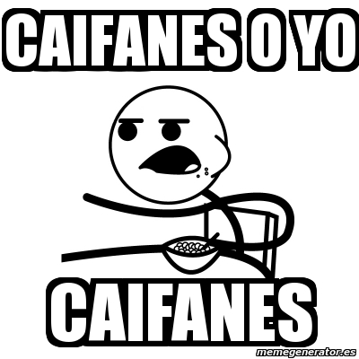 Meme Cereal Guy - Caifanes o yo caifanes - 2059539
