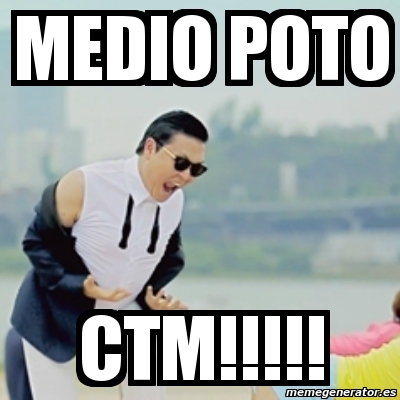 Meme Gangnam Style - medio poto ctm!!!!! - 2505478