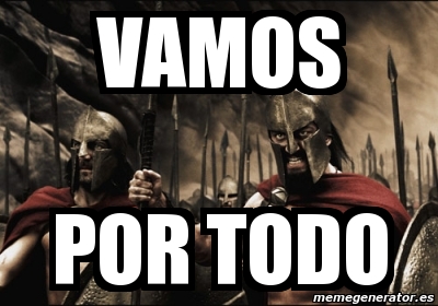 Meme Personalizado - vamos por todo - 2506919