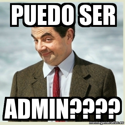 Meme Mr Bean - Puedo ser admin???? - 2512025