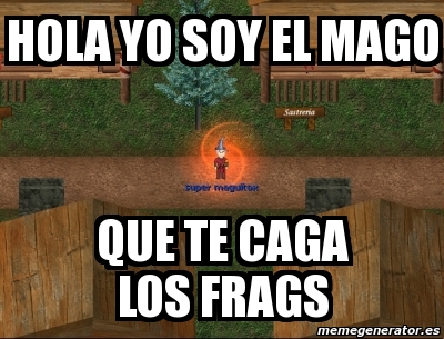 Meme Personalizado - Hola yo soy el mago que te caga los frags - 2515378