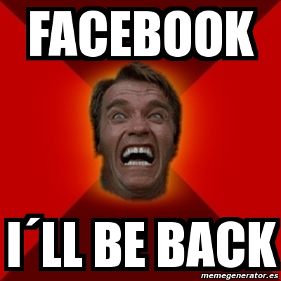 Meme Arnold - facebook iÂ´ll be back - 2522590