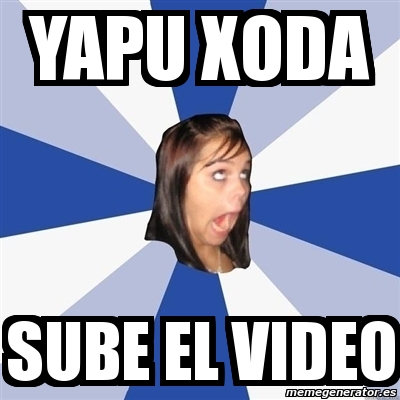 Meme Annoying Facebook Girl - yapu xoda sube el video - 2523961