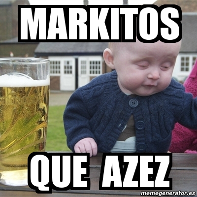 Meme Drunk Baby - markitos Que AZEZ - 2525237