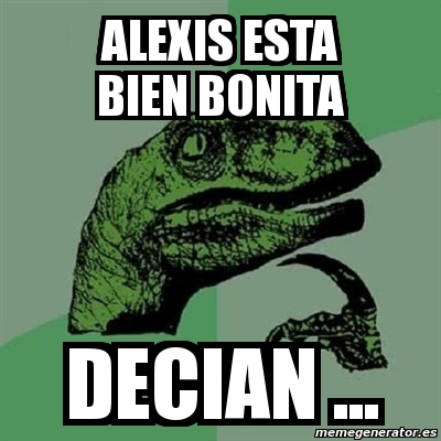 Estas Bien Bonita Memes