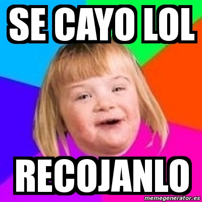 Meme Retard Girl - se cayo lol recojanlo - 2559111