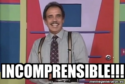 Meme Personalizado - incomprensible!!! - 2587326