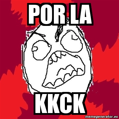 Meme Rage FU - por la kkck - 2595246