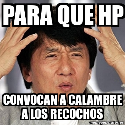 Meme Jackie Chan - para que hp convocan a calambre a los recochos - 2598583