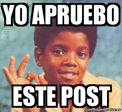Meme Personalizado - yo apruebo este post - 2061375
