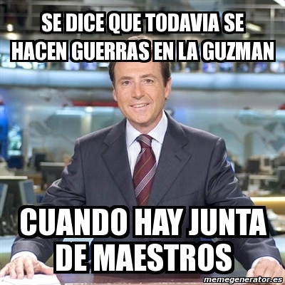 Meme Matias Prats - se dice que todavia se hacen guerras en la guzman ...