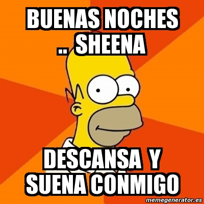 Meme Homer - buenas noches .. sheena descansa y suena conmigo - 2600402