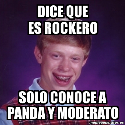 Meme Bad Luck Brian - dice que es rockero solo conoce a panda y ...