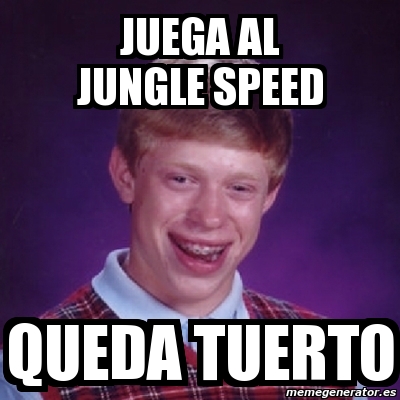 Meme Bad Luck Brian - Juega al jungle speed queda tuerto - 2613770