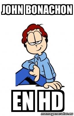 Meme Personalizado - john bonachon en hd - 2614024