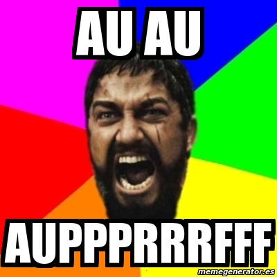 Meme Sparta - Au Au Auppprrrfff - 2614109