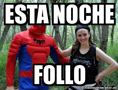 Meme Personalizado - esta noche follo - 2632778