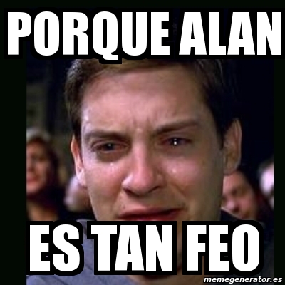 Meme crying peter parker - PORQUE ALAN ES TAN FEO - 2641804