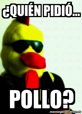 Imagenes De Pollos Memes Top Memes De Pollo En Español :) Memedroid