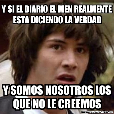Meme Keanu Reeves - Y si el diario el men realmente esta diciendo la ...