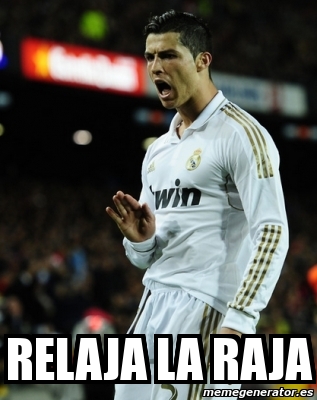 Meme Personalizado - relaja la raja - 2655988