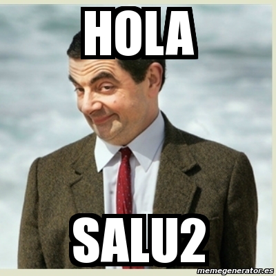 Meme Mr Bean - hola salu2 - 2690109
