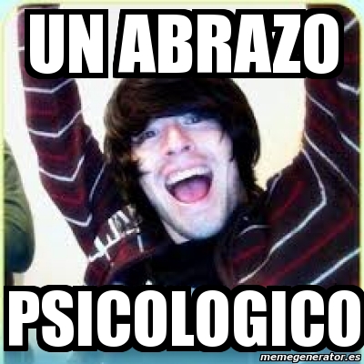 Meme Personalizado - un abrazo psicologico - 2693286