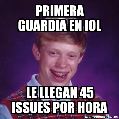 Meme Bad Luck Brian - primera guardia en iol le llegan 45 issues por ...