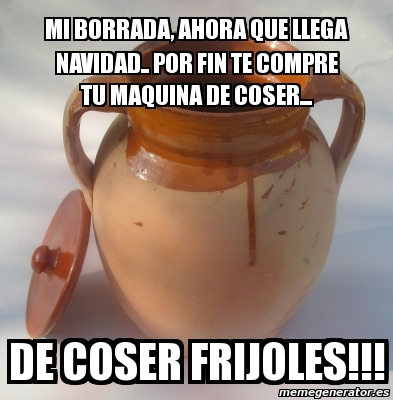 Meme Personalizado - mi borrada, ahora que llega navidad.. por fin te ...