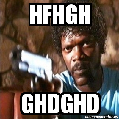 Meme Pulp Fiction - hfhgh ghdghd - 2708947