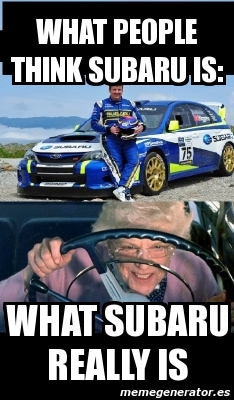 Meme Personalizado - What people think subaru is: what subaru really is ...