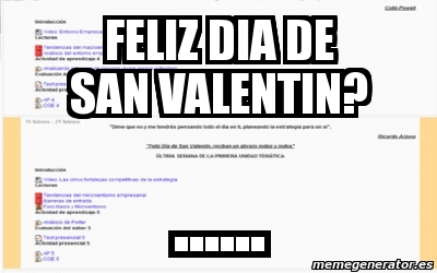Meme Personalizado - Feliz dia de san valentin? ...... - 2726437