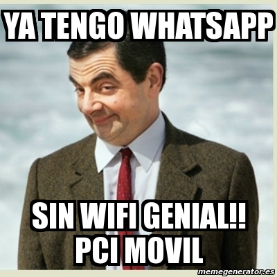Meme Mr Bean - Ya tengo whatsapp sin wifi genial!! pci movil - 2732283