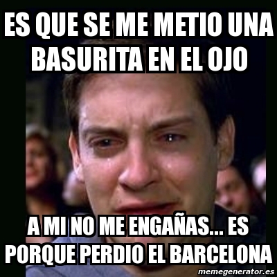 Meme crying peter parker - es que se me metio una basurita en el ojo a ...