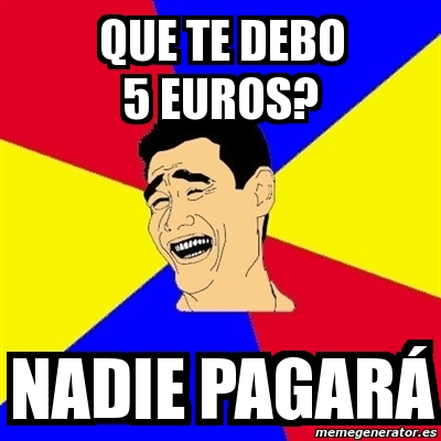 Meme Yao Ming - que te debo 5 euros? nadie pagarÃ¡ - 2750243
