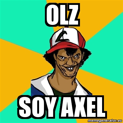 Meme Ash Pedreiro - olz SOY AXEL - 2751287
