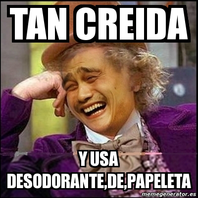 Meme Yao Wonka - tan creida y usa desodorante,de,papeleta - 2778847