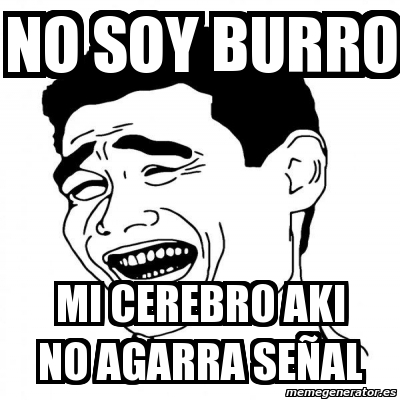 Meme Yao Ming 2 - no soy burro mi cerebro aki no agarra seÃ±al - 2828891