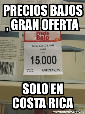 Meme Personalizado - Precios bajos , gran oferta solo en costa rica ...