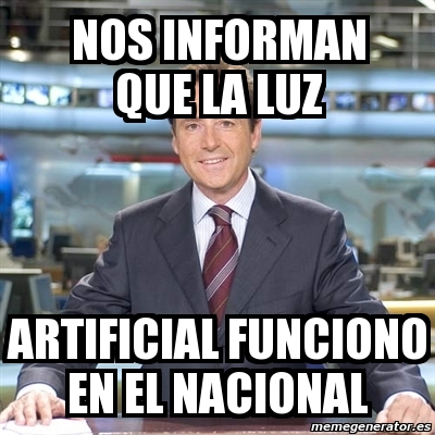 Meme Matias Prats - nos informan que la luz artificial funciono en el ...
