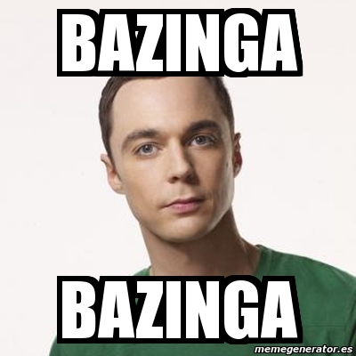 Meme Sheldon Cooper - Bazinga bazinga - 2847993