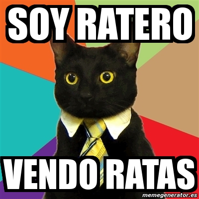 Meme Business Cat - soy ratero Vendo ratas - 2877330