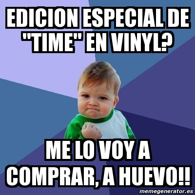 Meme Bebe Exitoso - edicion especial de "time" en vinyl? me lo voy a ...