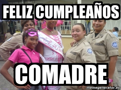 Meme Personalizado - feliz cumpleaÃ±os comadre - 2885763