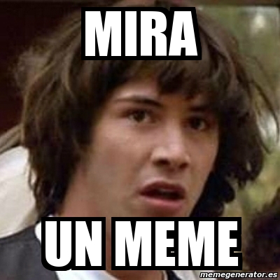 Meme Keanu Reeves - mira un meme - 2892277