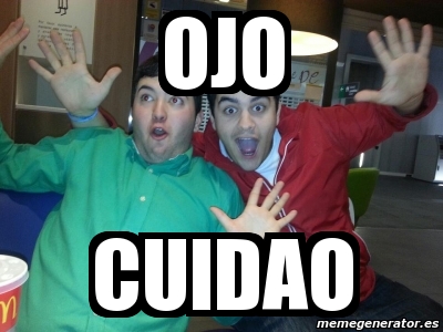 Meme Personalizado - Ojo CUIDAO - 2913487