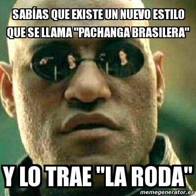 Meme What If I Told You - sabÃ­as que EXISTE un nuevo estilo que se ...