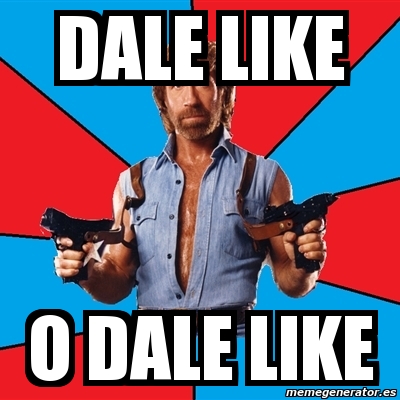 Meme Chuck Norris - Dale like O DALE LIKE - 2935935