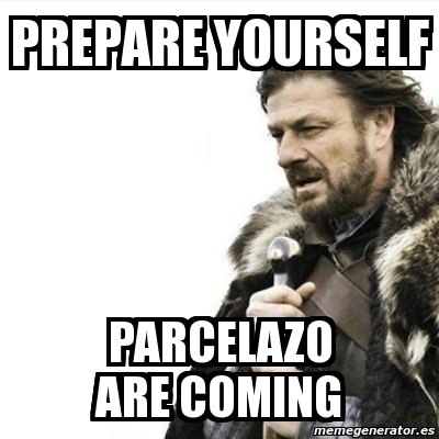 Meme Prepare Yourself - Prepare yourself Parcelazo are coming - 2948613