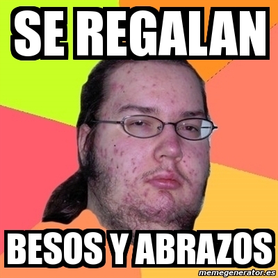 Meme Friki - se regalan besos y abrazos - 2957545